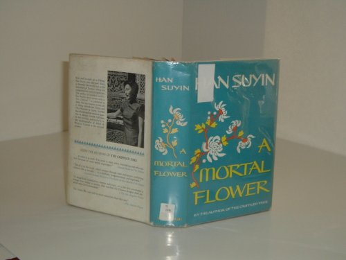Mortal Flower: Suyin, Han: Amazon.com: Books