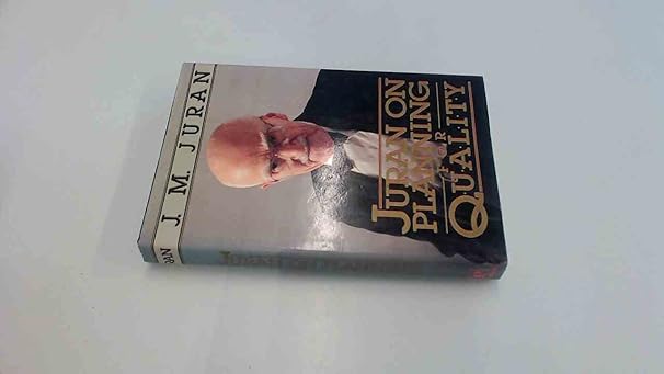 PLANNING FOR QUALITY: Juran: 9780029166819: Amazon.com: Books