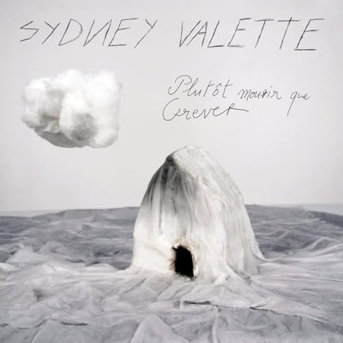 Play Plutôt Mourir Que Crever by Sydney Valette on Amazon Music