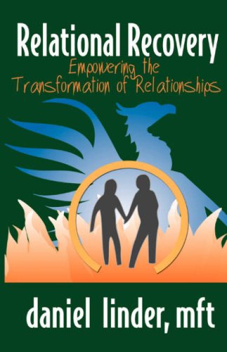 Relational Recovery: Empowering the Transformation of Relationships ...