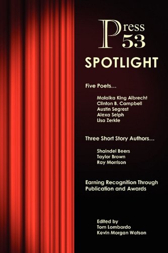 Press 53 Spotlight: Watson, Kevin Morgan, Lombardo, Tom: 9780982576045 ...