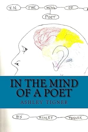 Amazon.com: in the mind of a poet: 9781979405300: tigner, ashley e ...