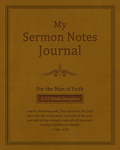 MY SERMON NOTES JOURNAL: For the Man of Faith: A 52 Week Discipline ...