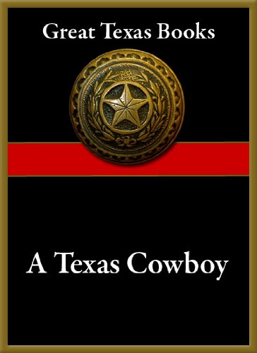 Amazon.com: A Texas Cowboy (Great Texas Books) eBook : Siringo, Charles ...