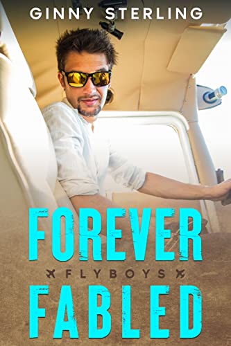 Forever Fabled: A star-crossed lovers fairytale (Flyboys Book 18 ...