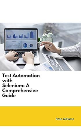 Amazon.com: Test Automation with Selenium: A Comprehensive Guide eBook ...