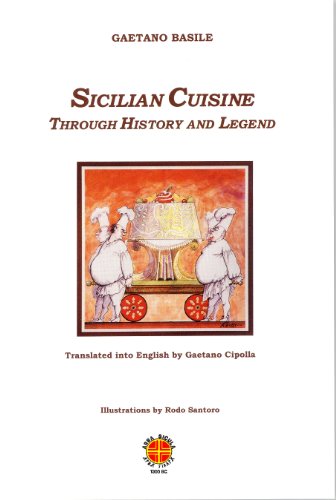 Sicilian Cuisine through History and Legend (Arba Sicula Supplement ...