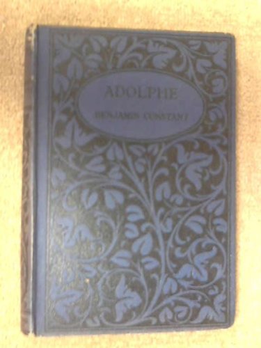 Adolphe: Benjamin Constant: Amazon.com: Books
