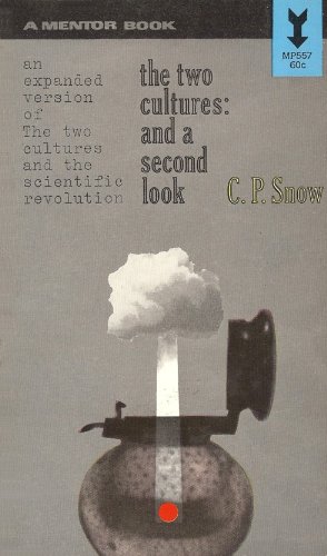 Two Cultures & A Second Look: An Expanded Version of The Two Cultures ...