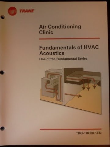 Fundamentals of HVAC Acoustics (One of the Fundamental Series) (Trane ...