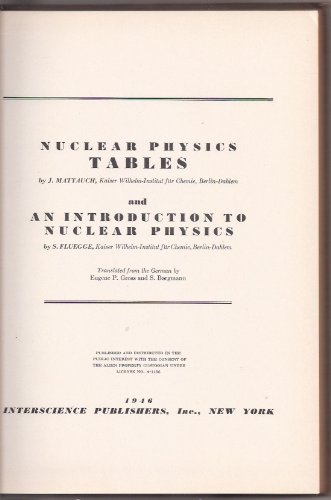 Nuclear Physics Tables: An Introduction to Nuclear Physics: Mattauch ...