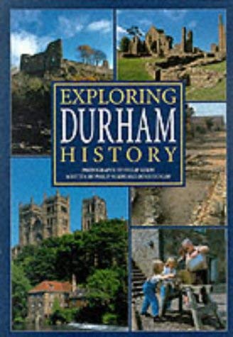 Exploring Durham History: Dunlop, Denis; Nixon, Philip: 9781859831175 ...