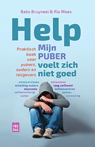 Help, mijn puber voelt zich niet goed (Dutch Edition) eBook : Bruyneel ...