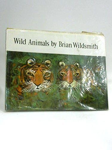 Wild Animals: Wildsmith, Brian: 9780192796370: Amazon.com: Books
