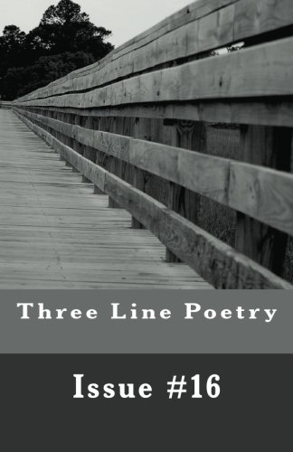Three Line Poetry: Issue #16: Poets, Contributing: 9781481064477: Books ...