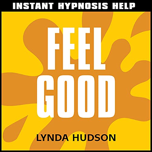 Amazon.com: Instant Hypnosis Help: Feel Good: Self-Hypnosis for Busy ...