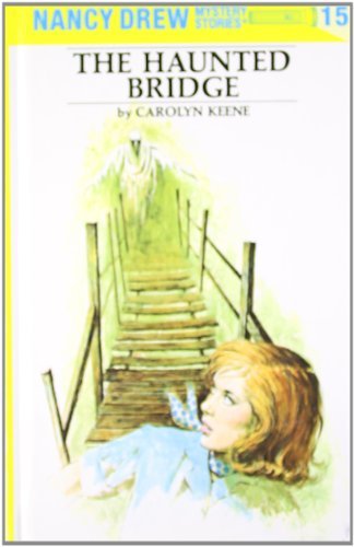 The Haunted Bridge/The Clue of the Tapping Heels (Nancy Drew, Book 15 ...