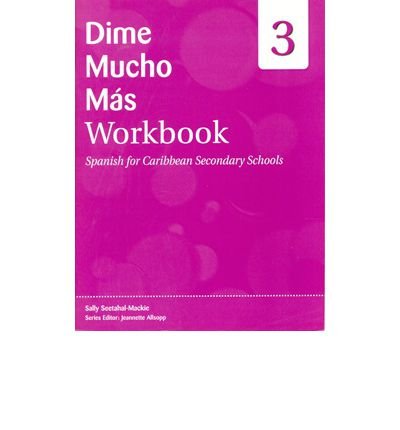 [(Dime: Spanish for Caribbean Secondary Schools Workbook 3: Dime Mucho ...