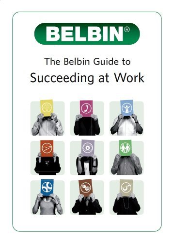 The Belbin Guide to Succeeding at Work: Written by Belbin, 2012 Edition ...