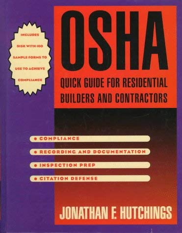 Osha Quick Guide for Residential Builders and Contractors: Hutchings ...