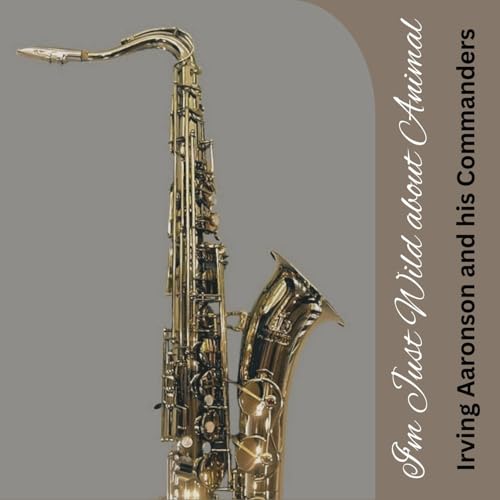 Amazon MusicでIrving Aaronson & His CommandersのI'm Just Wild About ...