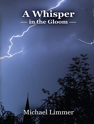 A Whisper in the Gloom: Michael Limmer: 9781784566586: Amazon.com: Books