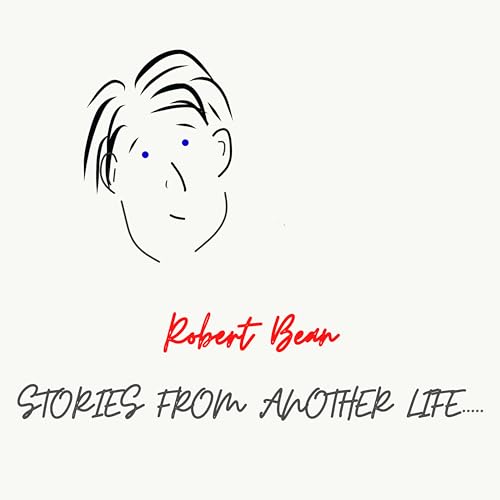 Play Stories From Another Life..... by Robert Bean on Amazon Music