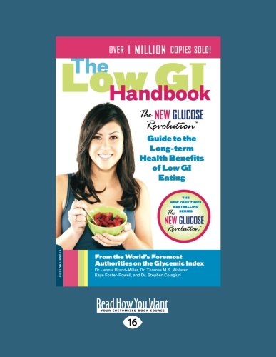 The Low GI Handbook: The New Glucose Revolution Guide to the Long-Term ...