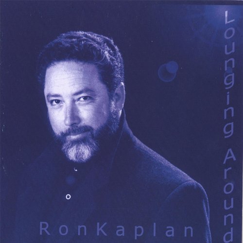 Amazon.com: Lounging Around Redux 2006 : Ron Kaplan: Digital Music