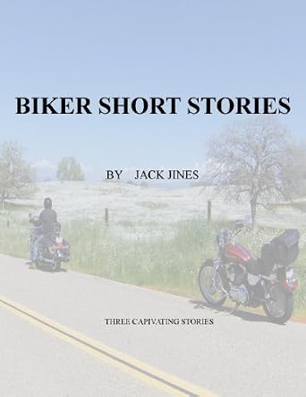 BIKER SHORT STORIES eBook : JINES, JACK: Amazon.in: Kindle Store