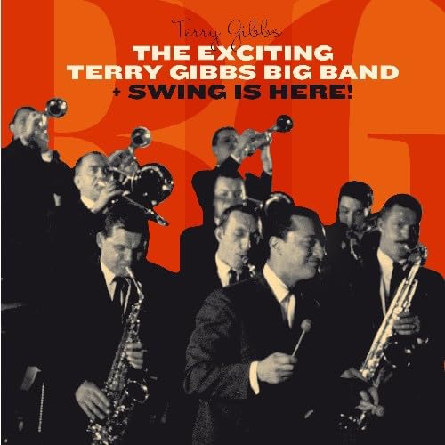 GIBBS,TERRY - Exciting Terry Gibbs Big Band / Swing Is Here - Amazon ...