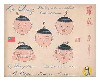 Lo Cheng : the boy who wouldn't keep still / by Chiang Yee: Amazon.co ...