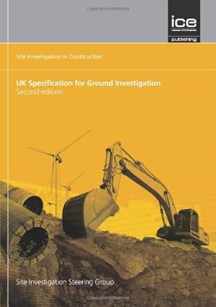 UK Specification for Ground Investigation (Site Investigation in ...
