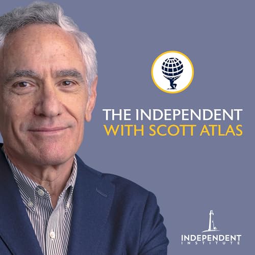 Amazon.com: The Independent with Scott Atlas : Independent Institute: Books