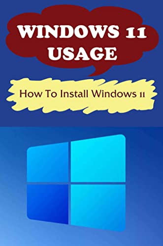 Windows 11 Usage: How To Install Windows 11 eBook : Bocklage, Lang ...