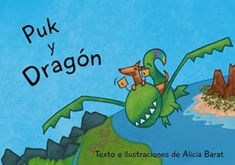 Puk y Dragón: Amazon.co.uk: Barat, Alicia: 9781916318717: Books