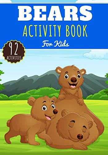 Bears Activity Book: For Kids 4-8 Years Old Boy & Girl | Preschool ...