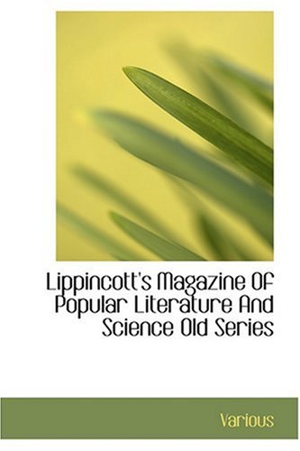 Amazon.co.jp: Lippincott's Magazine of Popular Literature and Science ...