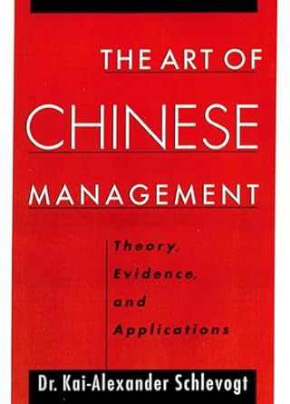 The Art of Chinese Management: Theory, Evidence and Applications: Buy ...