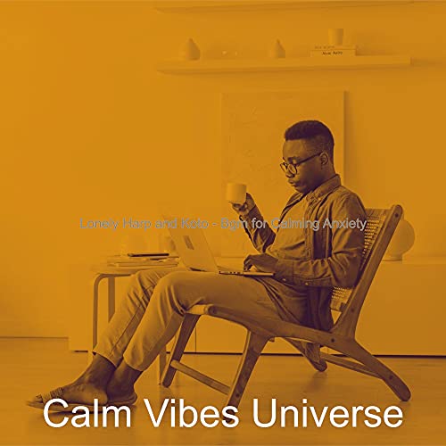 Lonely Harp and Koto - Bgm for Calming Anxiety de Calm Vibes Universe en Amazon Music Unlimited