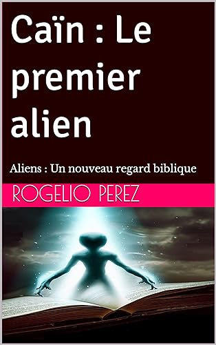 Amazon.co.jp: Caïn : Le premier alien: Aliens : Un nouveau regard ...