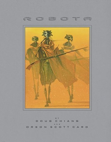 Robota: Orson Scott Card, Doug Chiang: 9780756787721: Amazon.com: Books