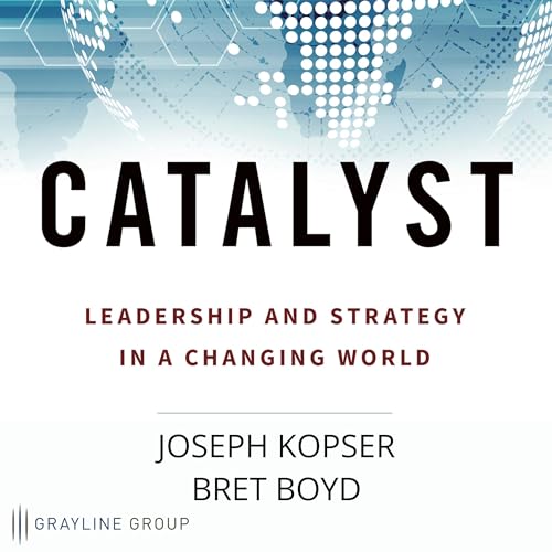 Amazon.com: Catalyst: Leadership and Strategy in a Changing World (Audible Audio Edition ...
