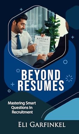 Amazon.com: BEYOND RESUMES: Mastering Smart Questions In Recruitment ...