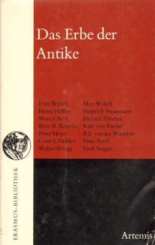 Das Erbe der Antike : Wehrli, Fritz (Hg.): Amazon.de: Bücher