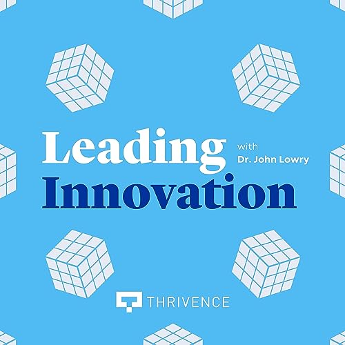 Amazon.com: Leading Innovation : Dr. John Lowry: Audible Books & Originals