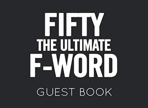 Amazon.com: Fifty the Ultimate F-Word: Black and White Guest Book for ...