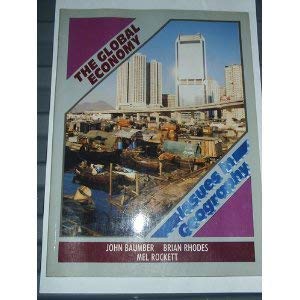 The Global Economy (Issues in geography) : Baumber, John, Rhodes, Brian ...