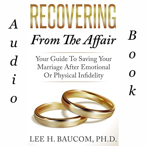 Amazon.com: How to Help Your Spouse Heal from Your Affair: Recovering ...