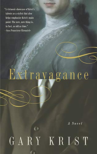 Extravagance: A Novel - Kindle edition by Krist, Gary. Literature ...